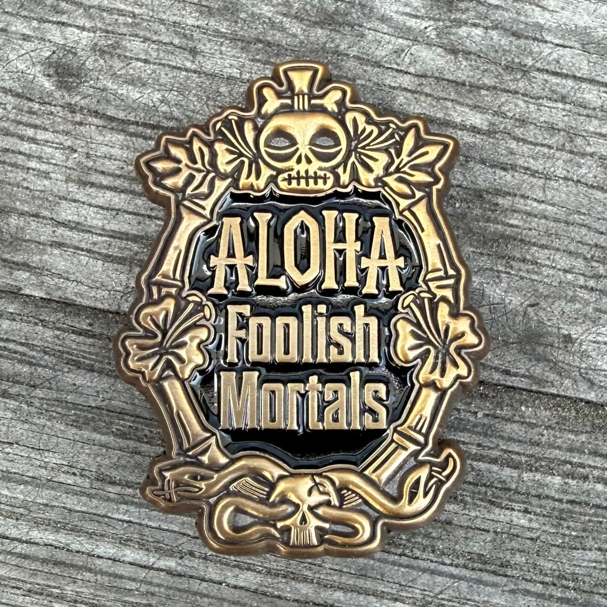 'Aloha Foolish Mortals Black and Gold' Enamel Pin - Ready to Ship ...